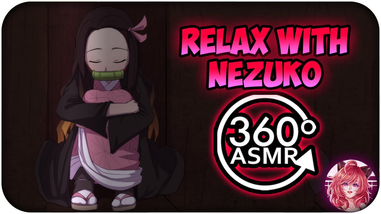 Relax With Nezuko Kamado~ [360º VR] | Demon Slayer - YouTube