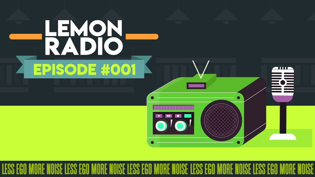 Lemon Radio - #001 - YouTube
