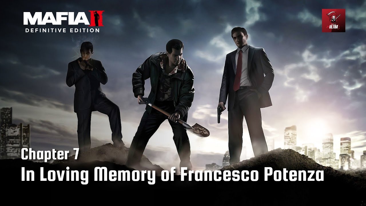 Mafia II: Definitive Edition - Chapter 7: In Loving Memory of Francesco ...
