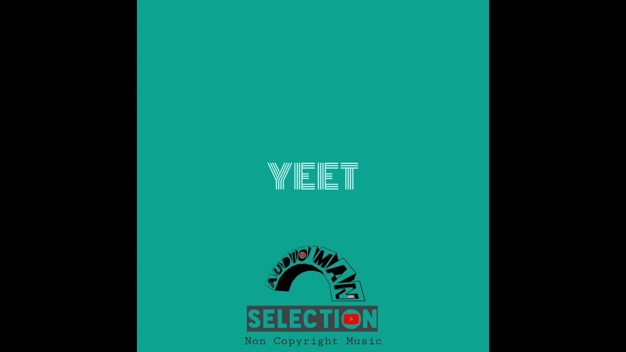 Yeet - Non Copyright Sound Effects | Audioman Selection - YouTube