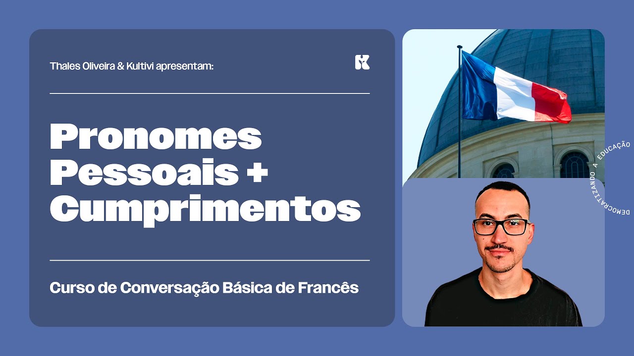 Pronomes Pessoais e Cumprimentos | Conversação Básica de Francês ...