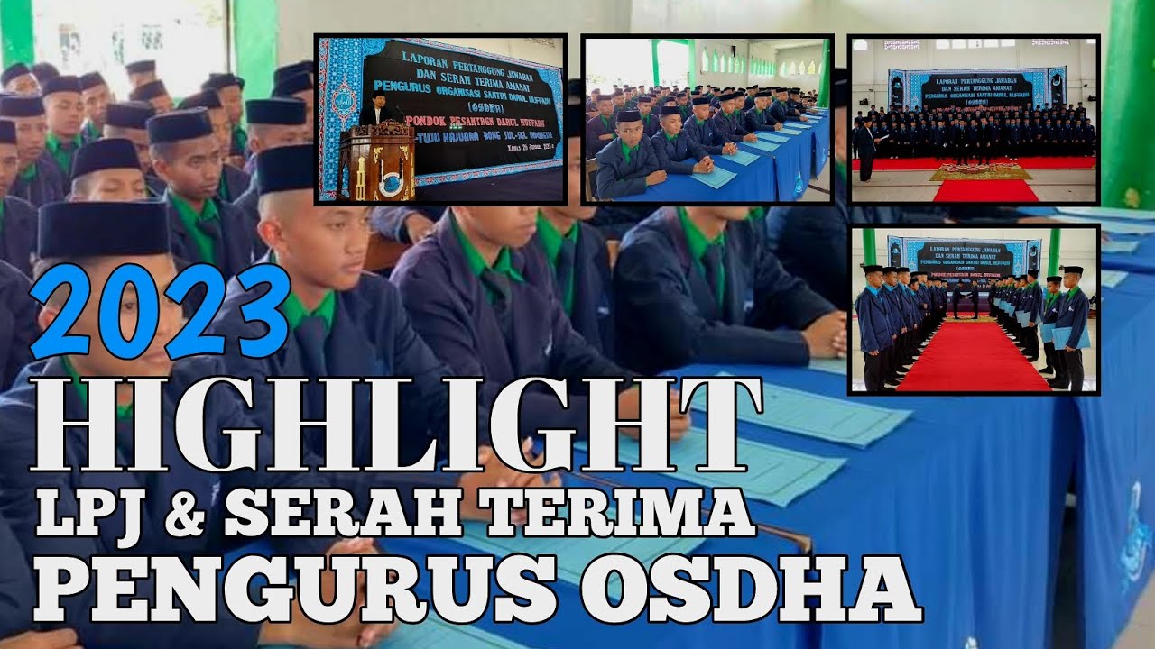 HIGHLIGHT | LPJ & SERAH TERIMA Pengurus OSDHA | 2023 - YouTube
