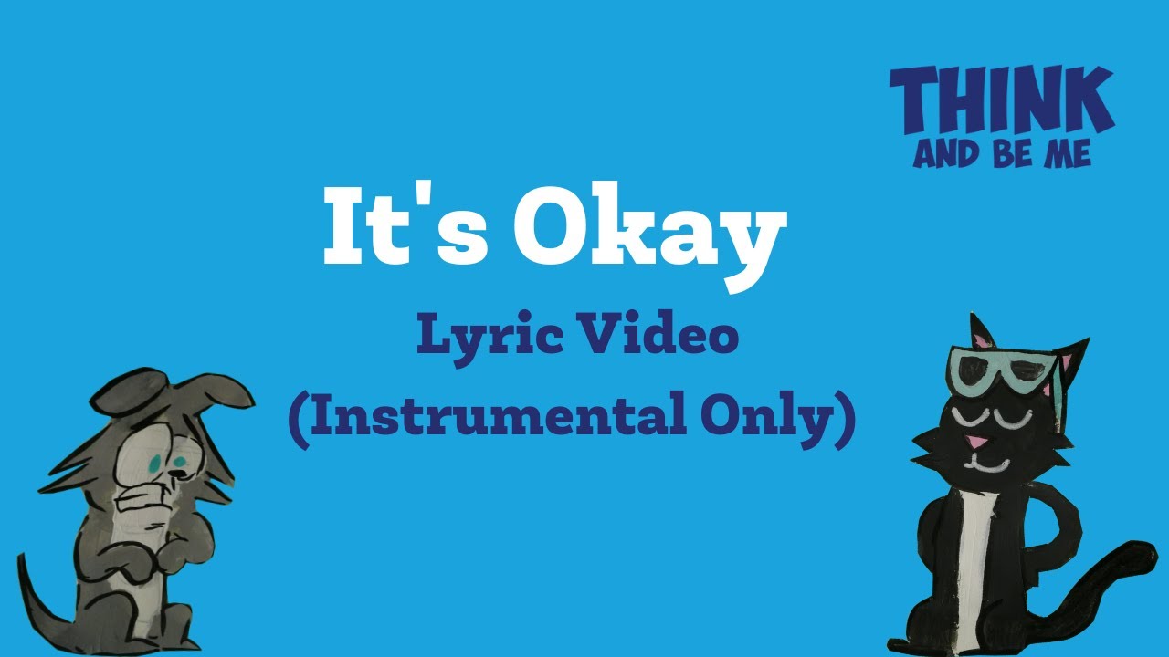 It's Okay Lyric Video (Instrumental Only) - YouTube