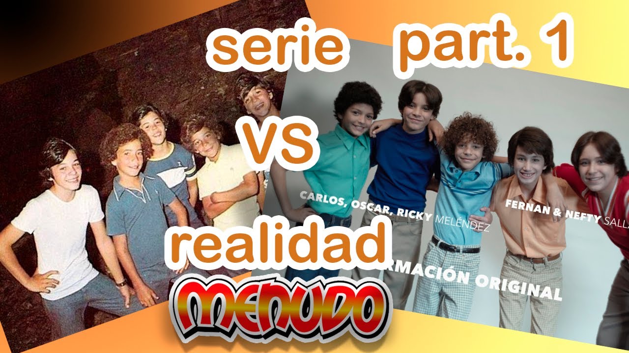 menudo serie vs realidad PRIMERA GENERACIÓN - YouTube