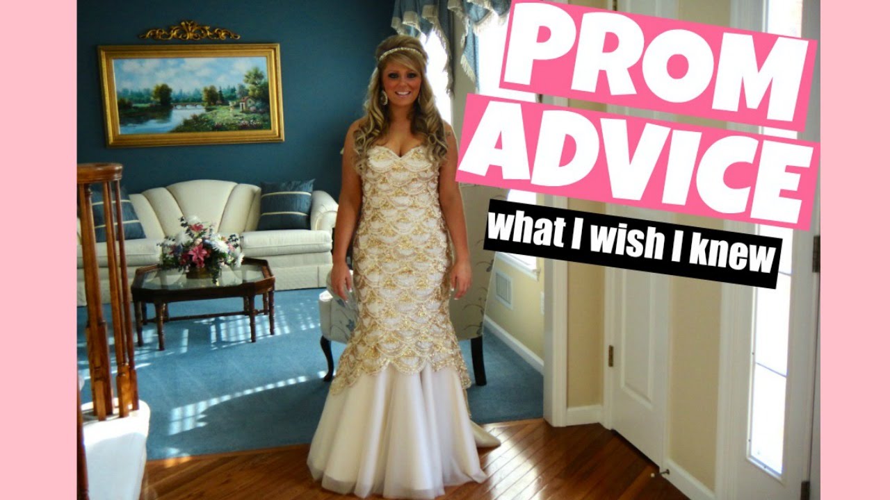 Prom Advice | What I Wish I Knew Before Prom - YouTube