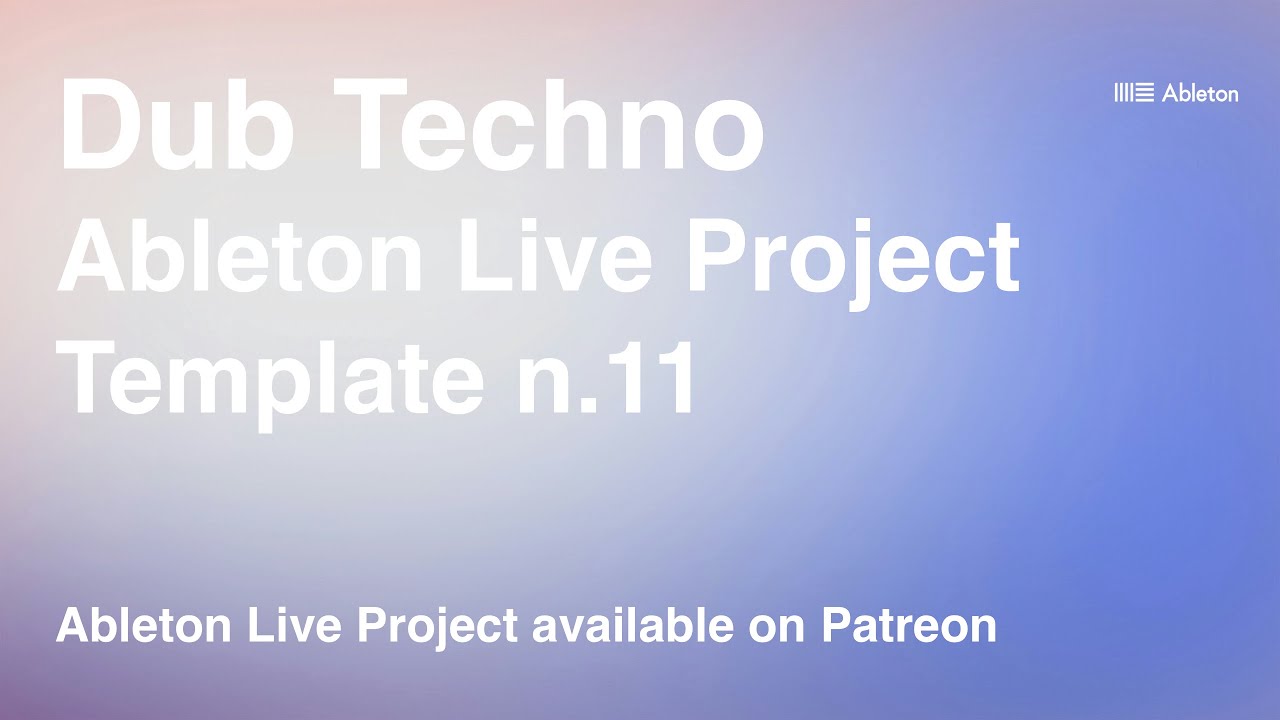 Dub Techno | Ableton Live - Template n.11 (Ableton Project) - YouTube