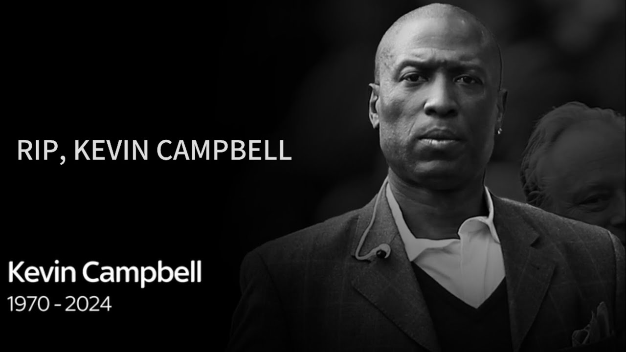 RIP, Kevin Campbell | football | History - YouTube