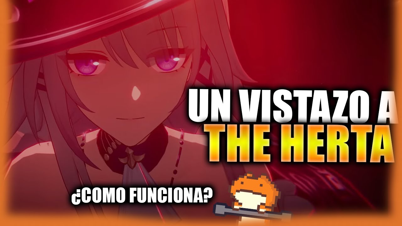 🔮 The Herta: Todo lo que Sabemos del Nuevo Personaje | Explicación del ...