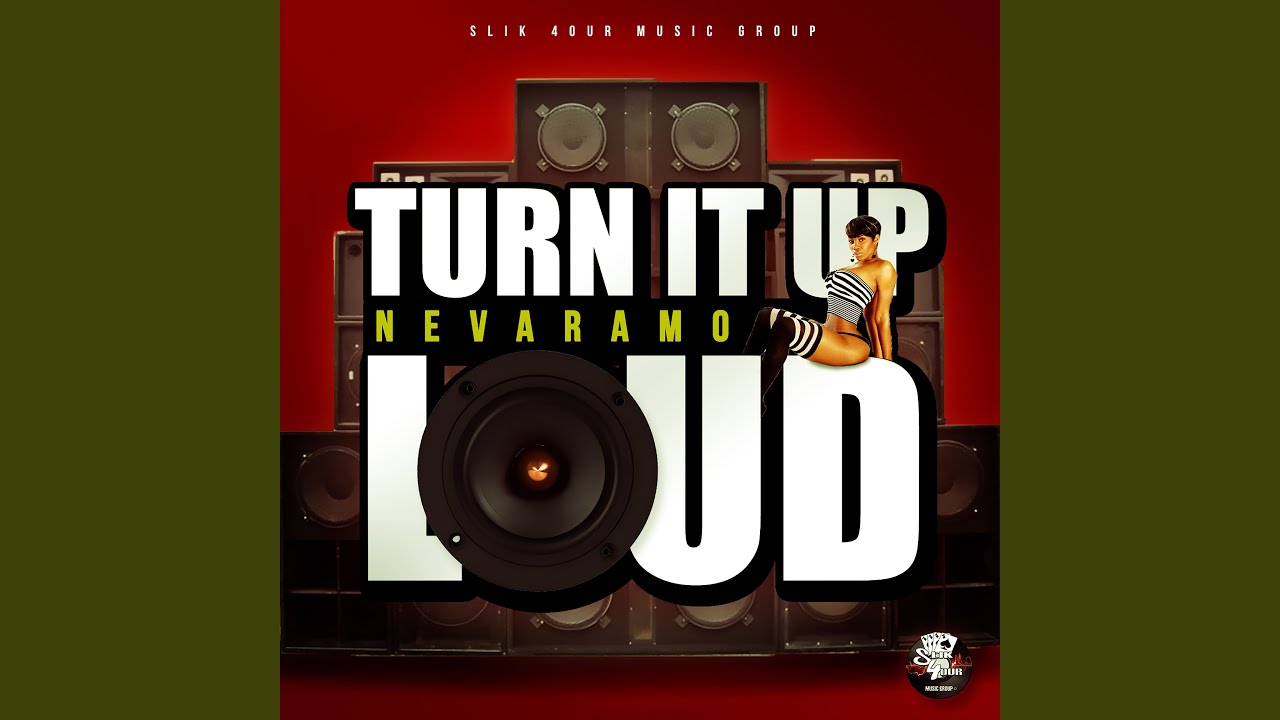 Turn It Up Loud - YouTube