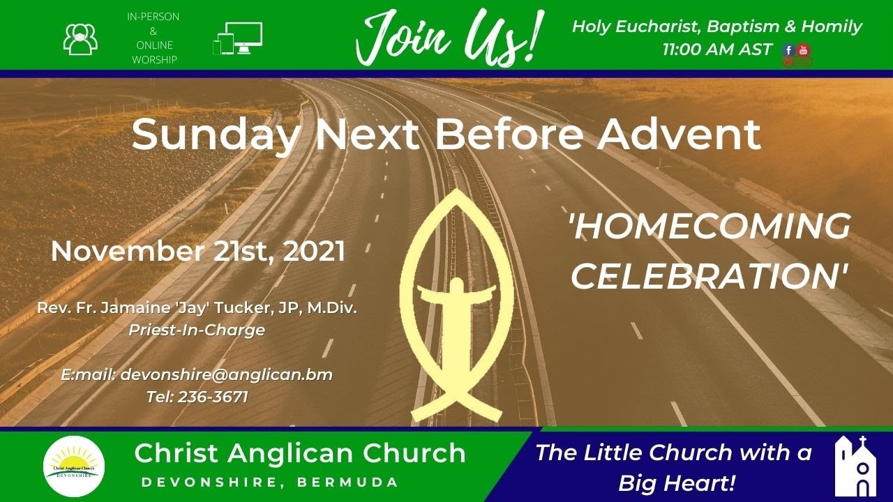 Sunday Next Before Advent - Homecoming Service - November 21st 2021 ...