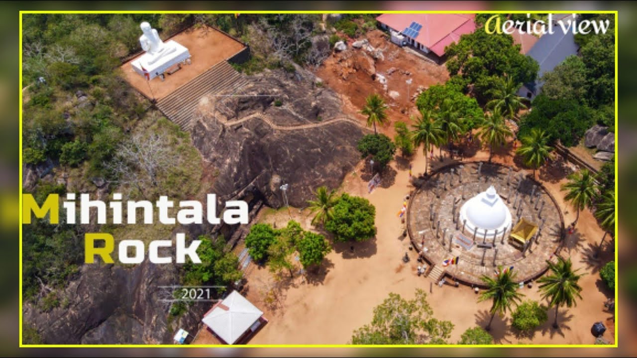 MIHINTALE ROCK | Aerial view| Around Sri Lanka - The heart of the ...