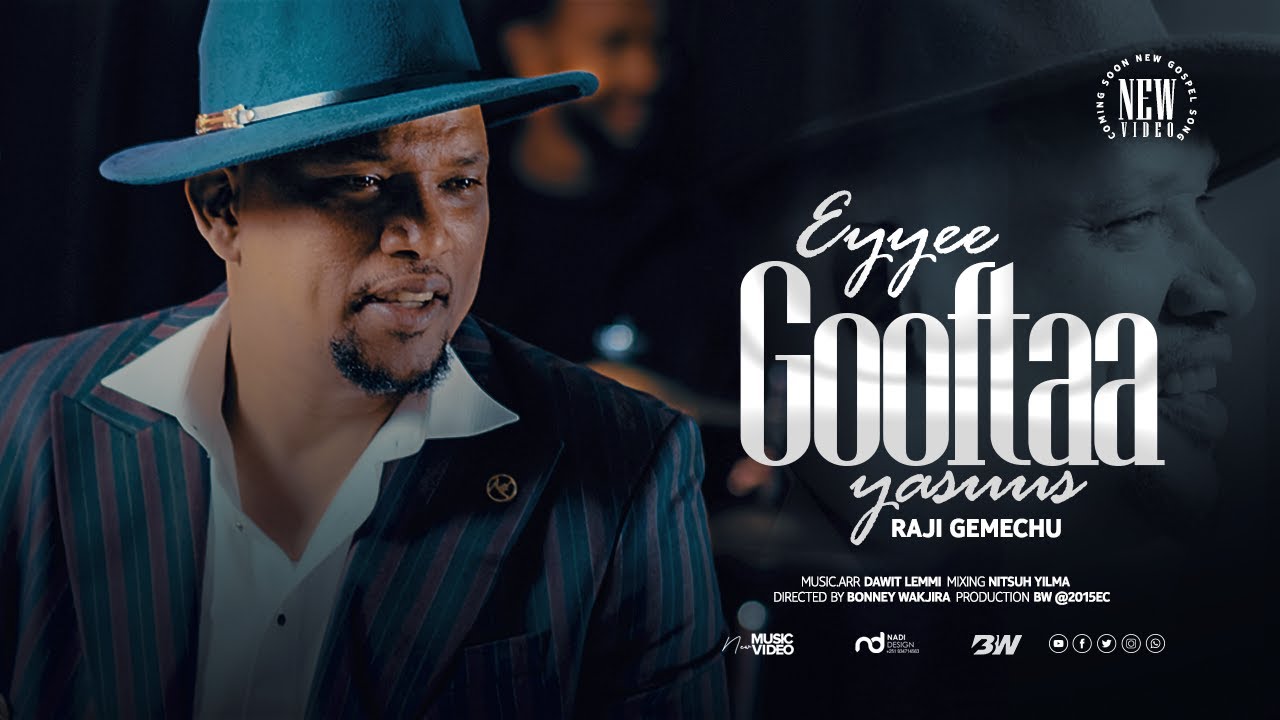 EEYYEE GOOFTAA YESUUS: RAJI GEMECHU - YouTube