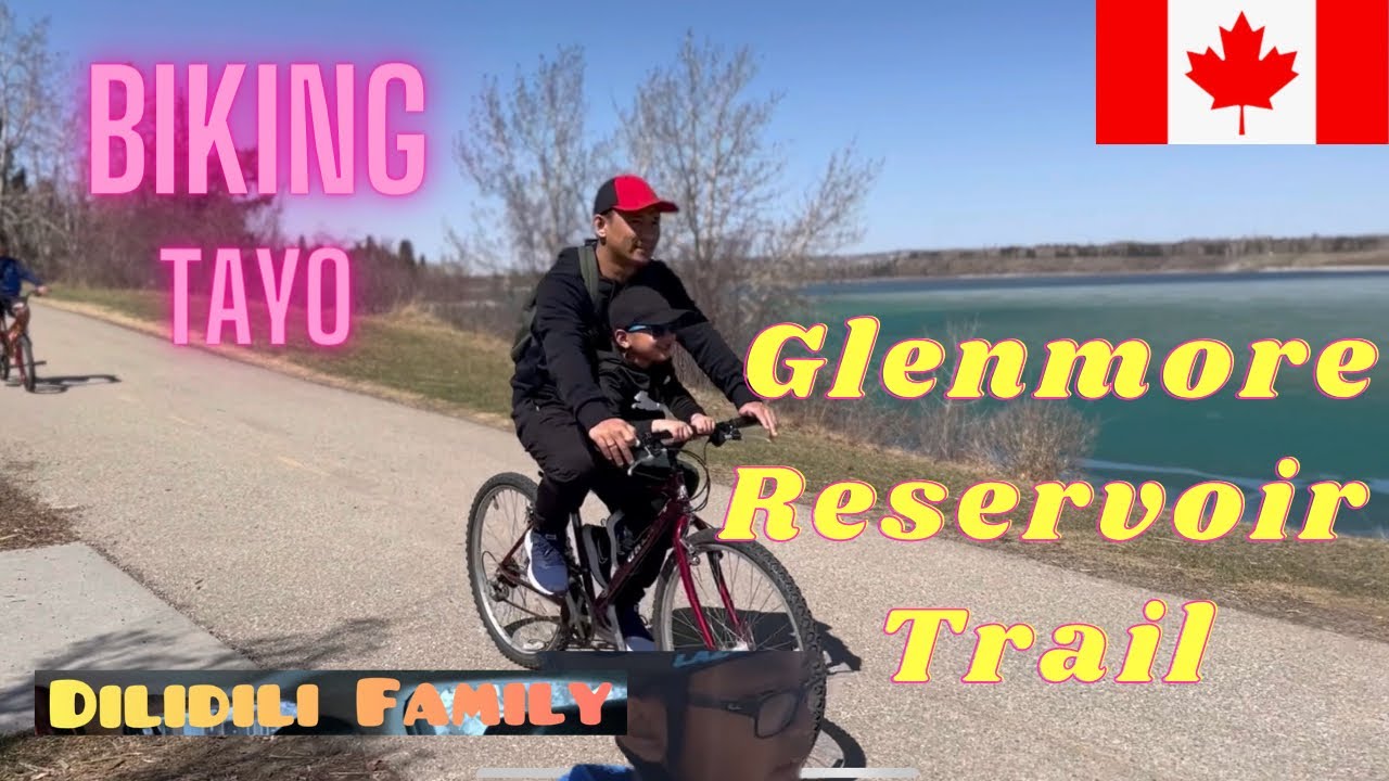 Biking & Sightseeing Around Glenmore Reservoir Trail | Buhay Calgary ...