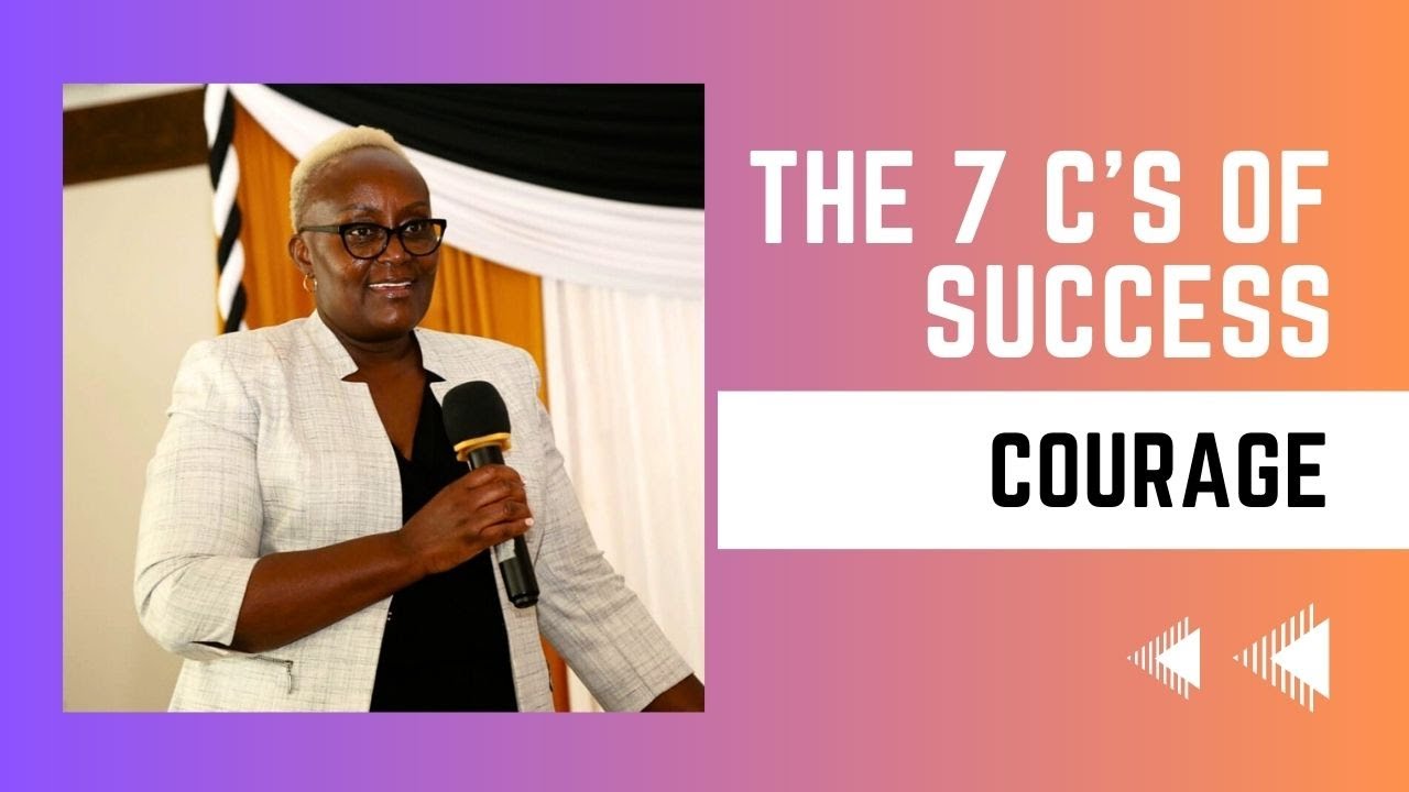 7 C's of Success Courage - YouTube