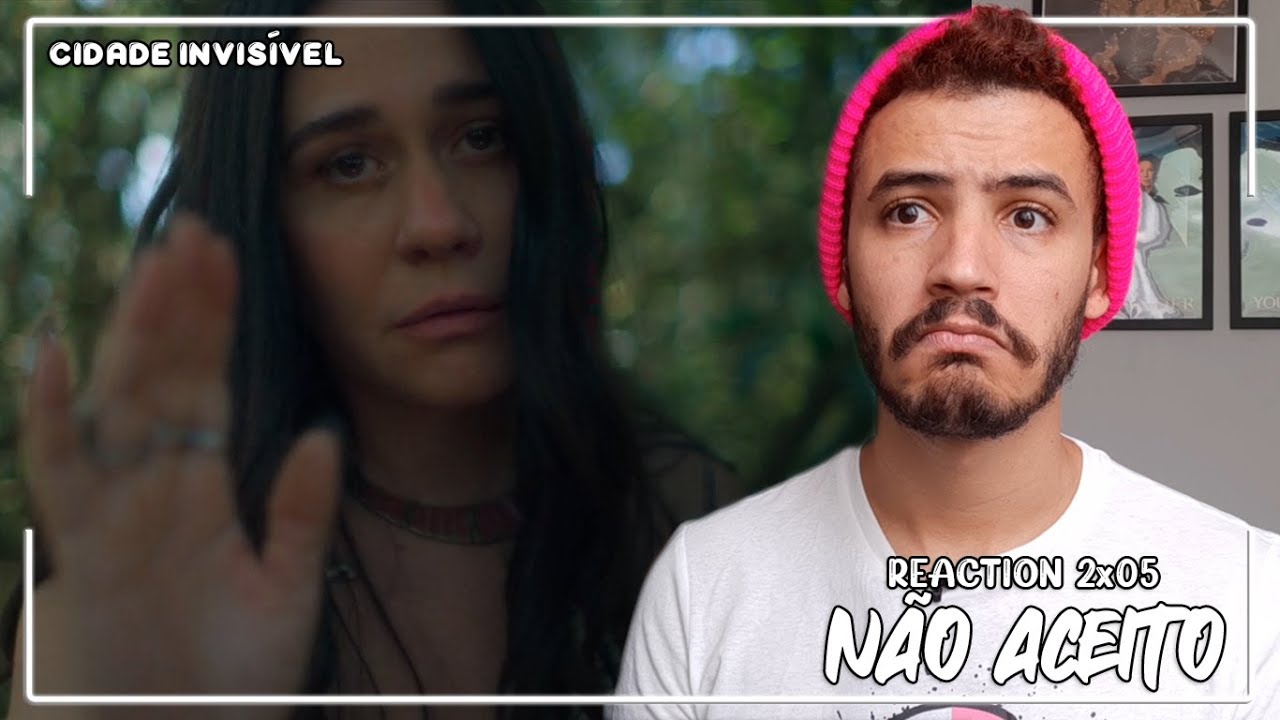 Cidade Invisível 2X05 REACTION "Marangatu, a Morada do Sagrado" Fim de ...