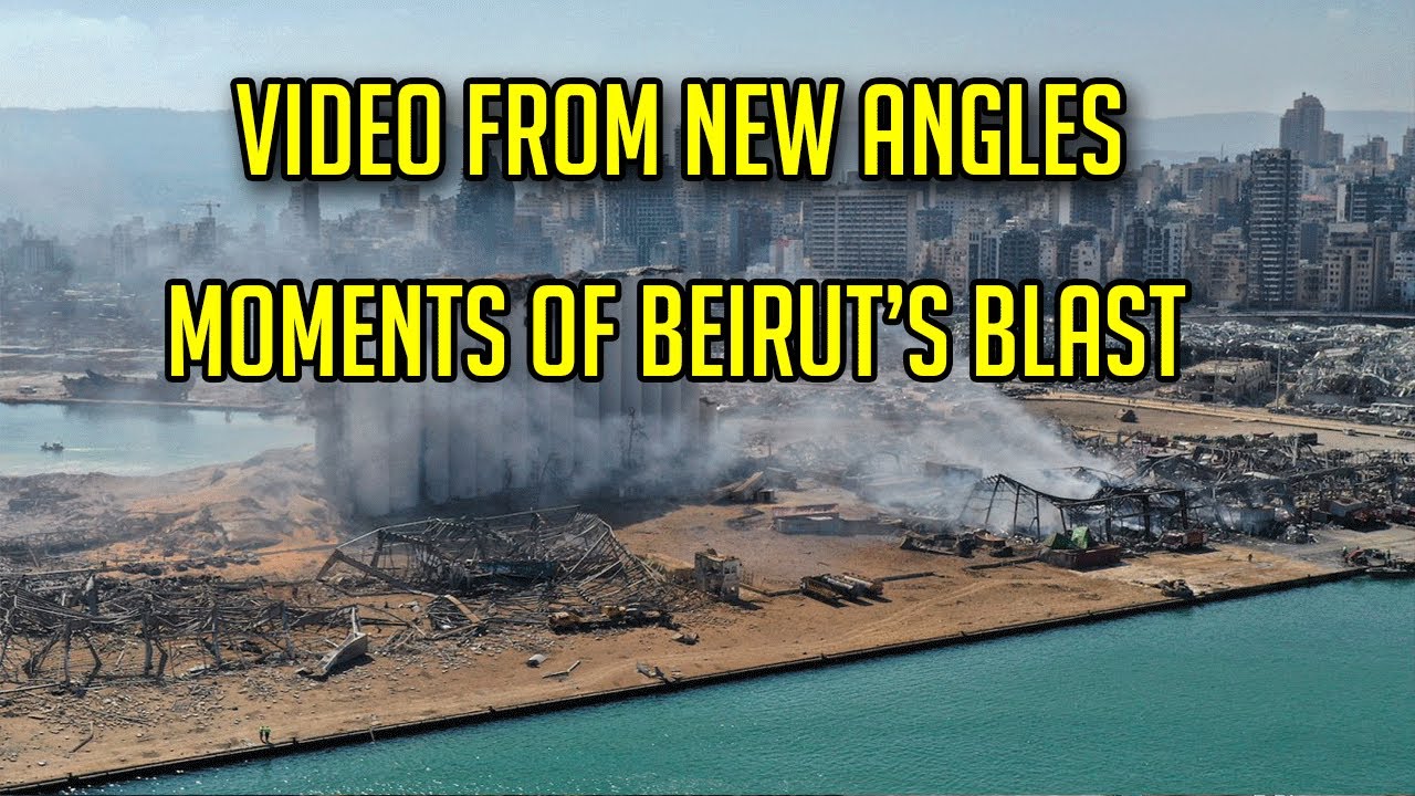 Beirut Moment Of Blast- Video from new angle of the massive blast ...