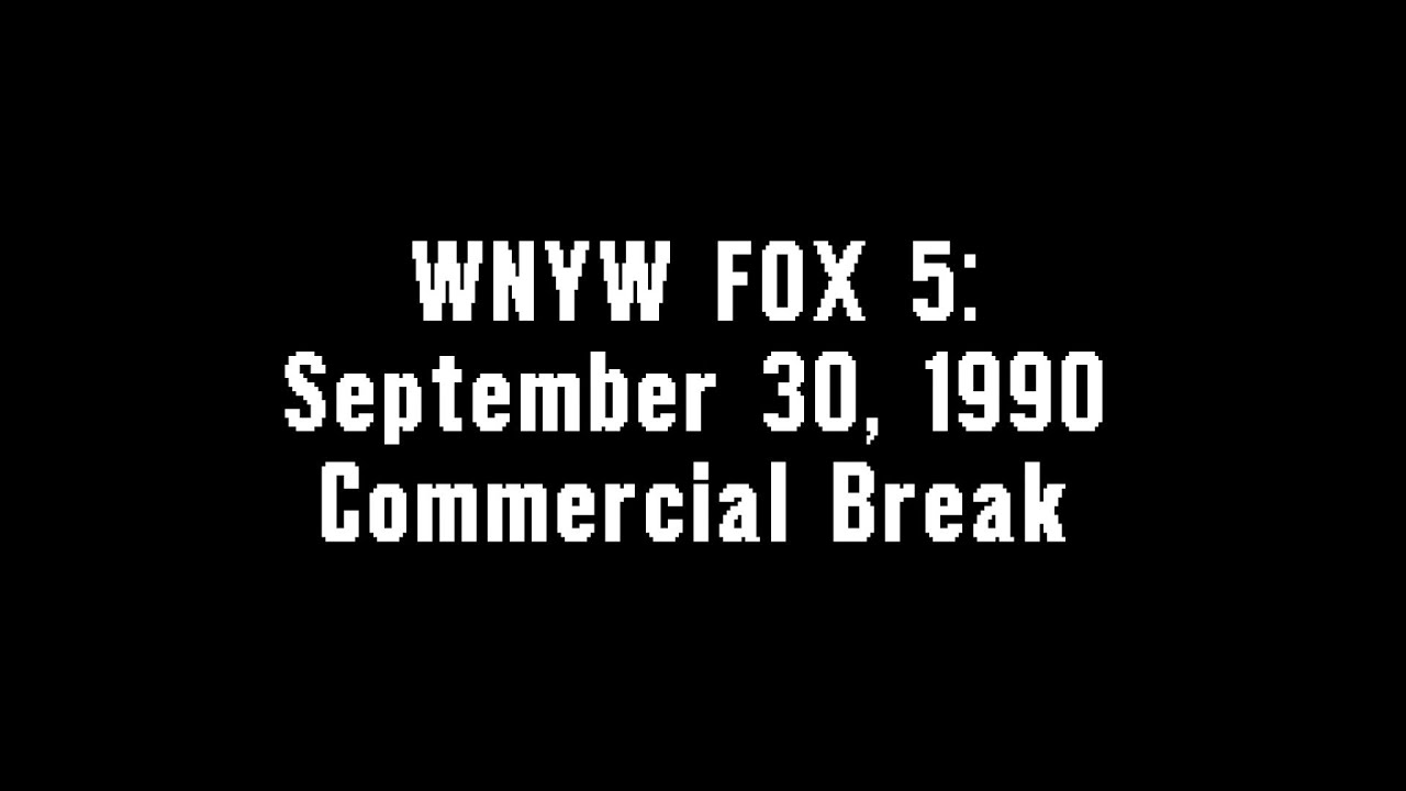 WNYW FOX 5: September 30, 1990 Commercial Break - YouTube