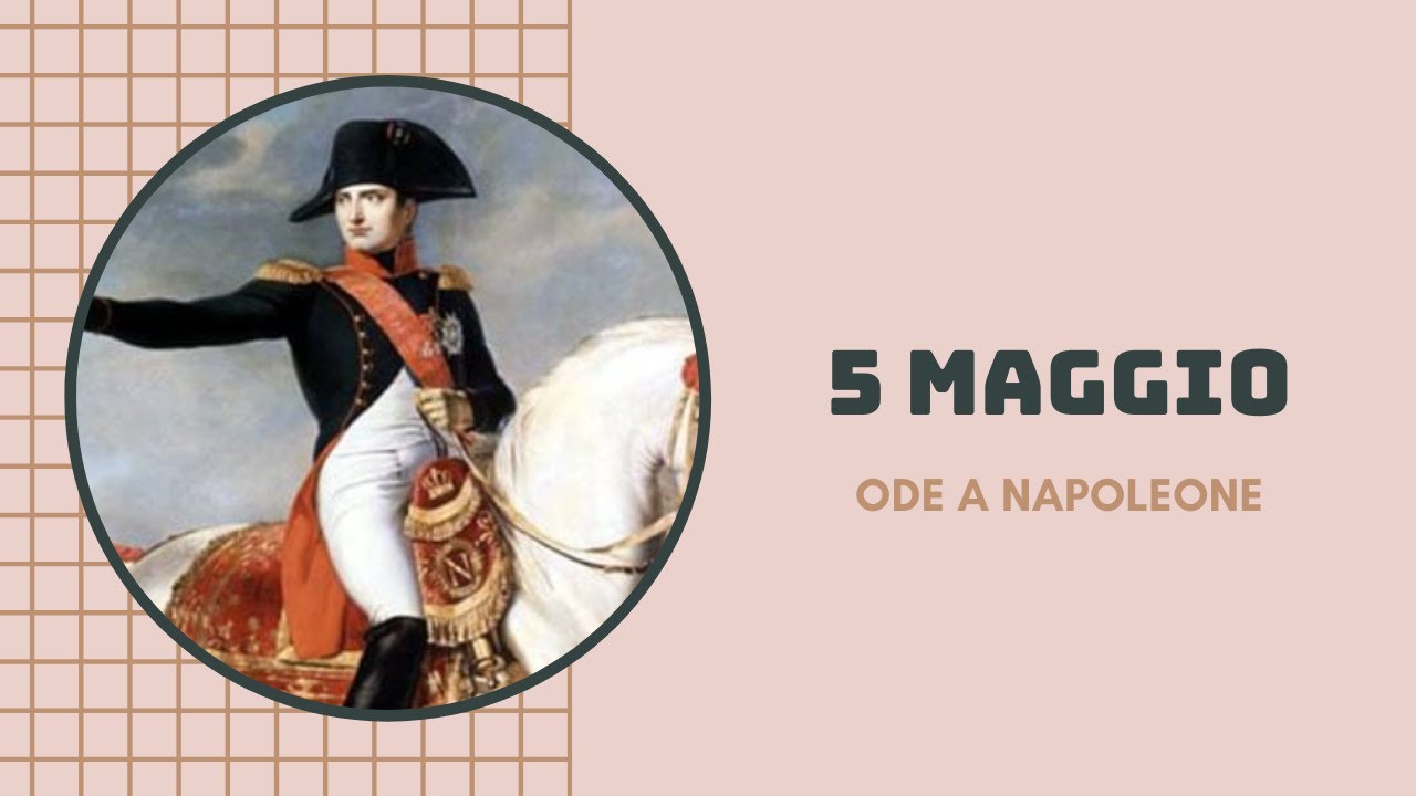 5 maggio - Ode del Manzoni. L'esilio, la gloria, la caduta, la speranza ...