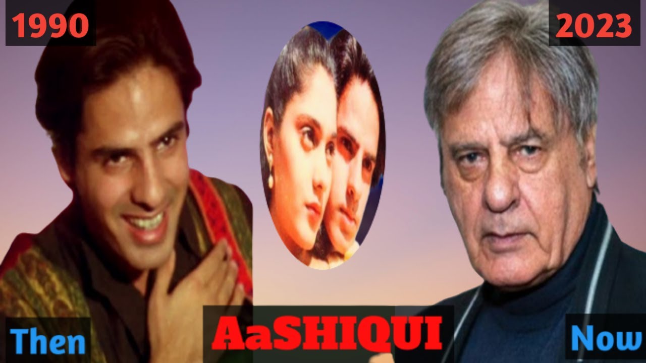 Aashiqui Movie Starcast || (1990-2023) Then and Now || Real Name & Age ...