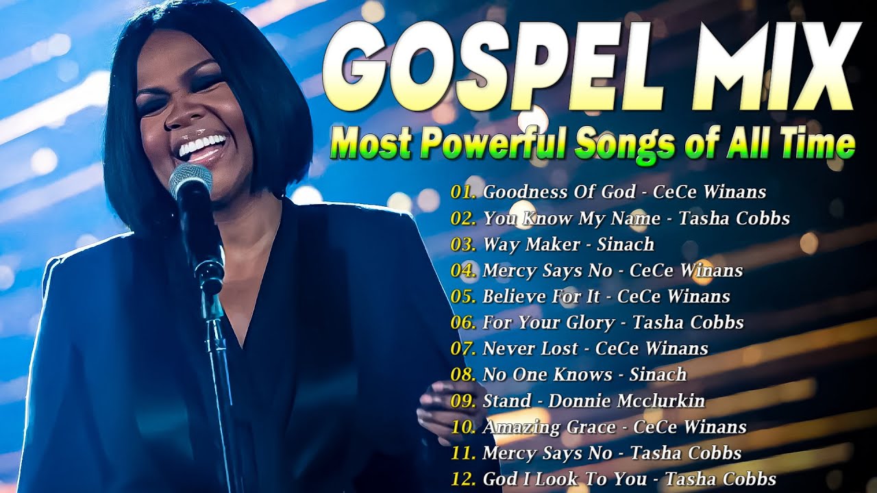 GOODNESS OF GOD 🙏 BEST GOSPEL MIX 2024 WITH LYRICS 💥 THE CECE WINANS ...
