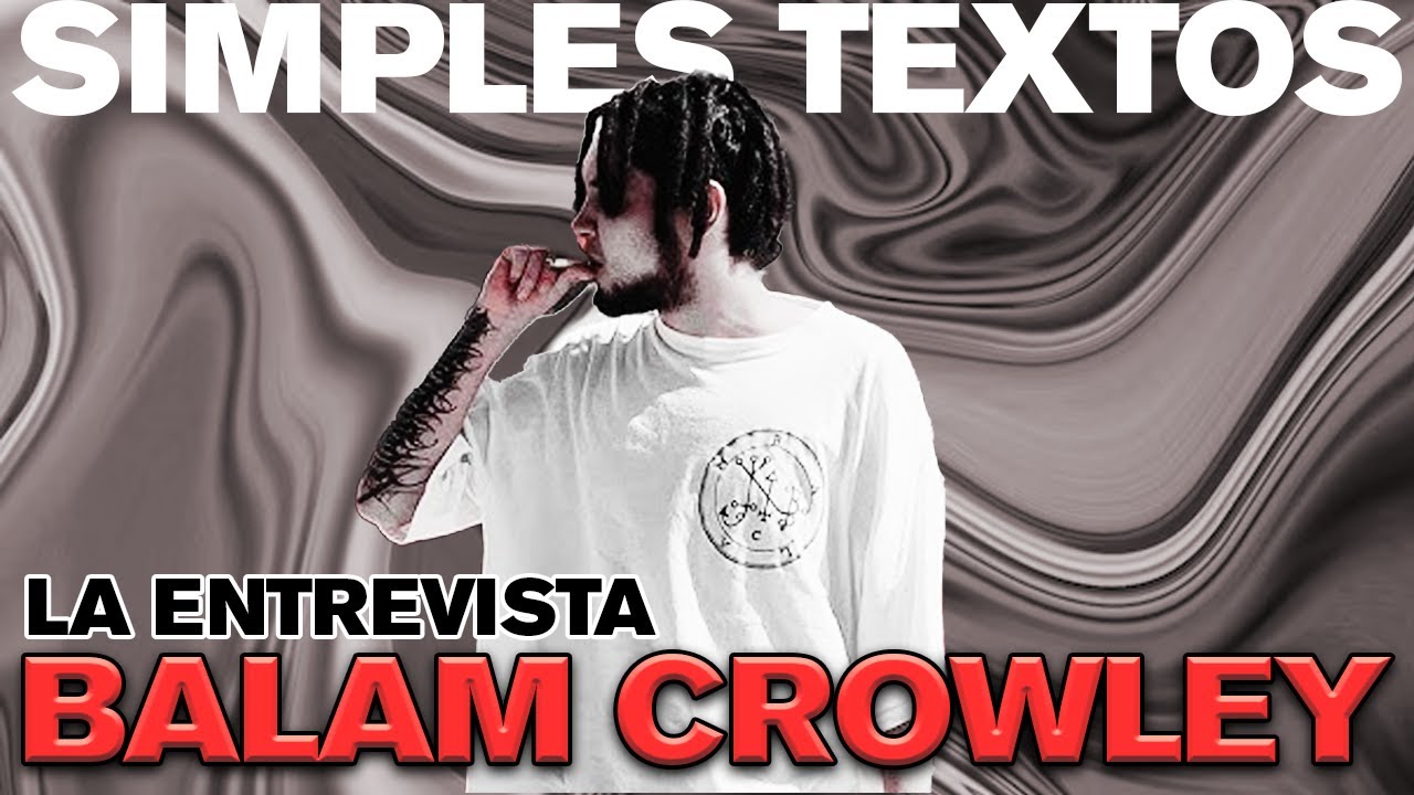 LA ENTREVISTA A BALAM C. | Simples Textos - YouTube