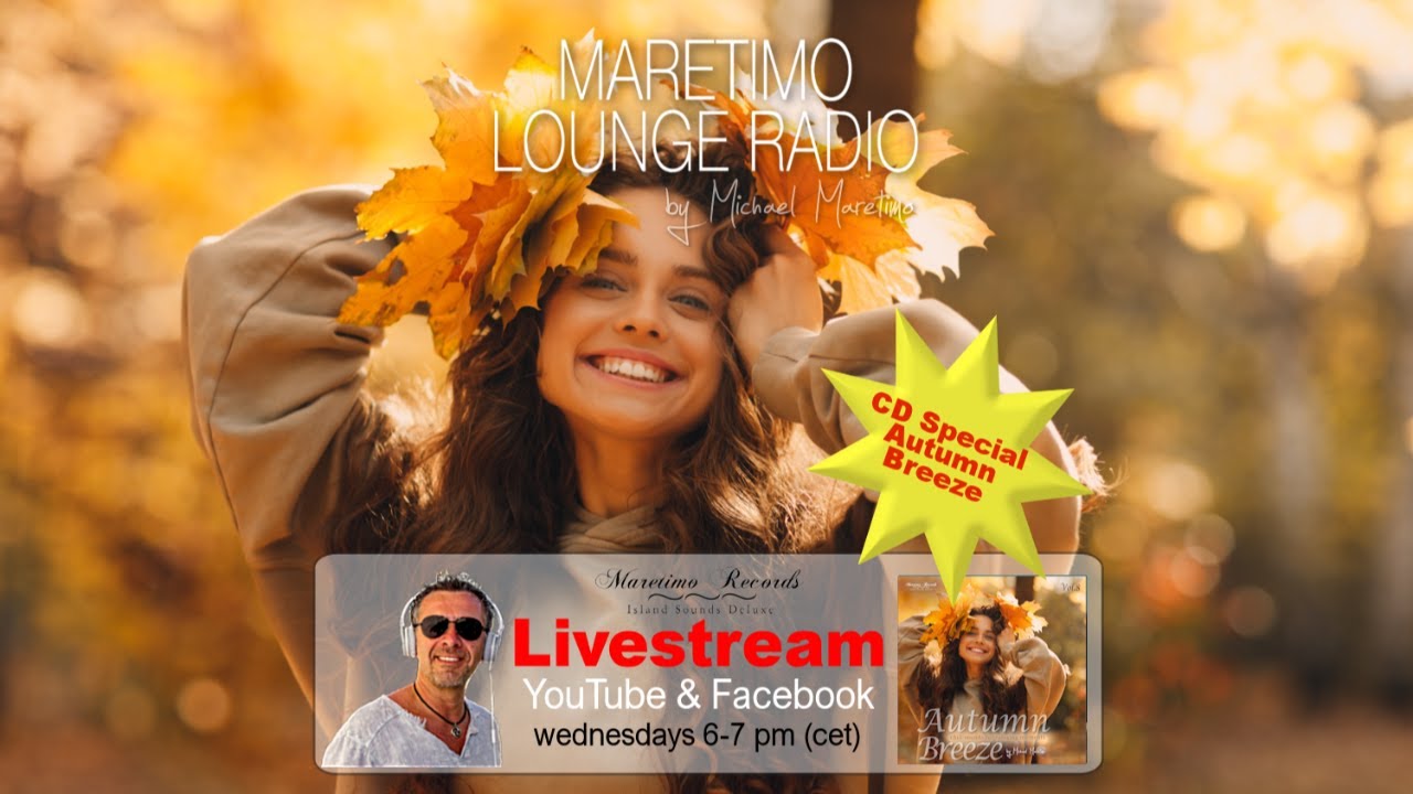 Weekly Livestream "Maretimo Lounge Radio Show" stunning HD videoclips ...