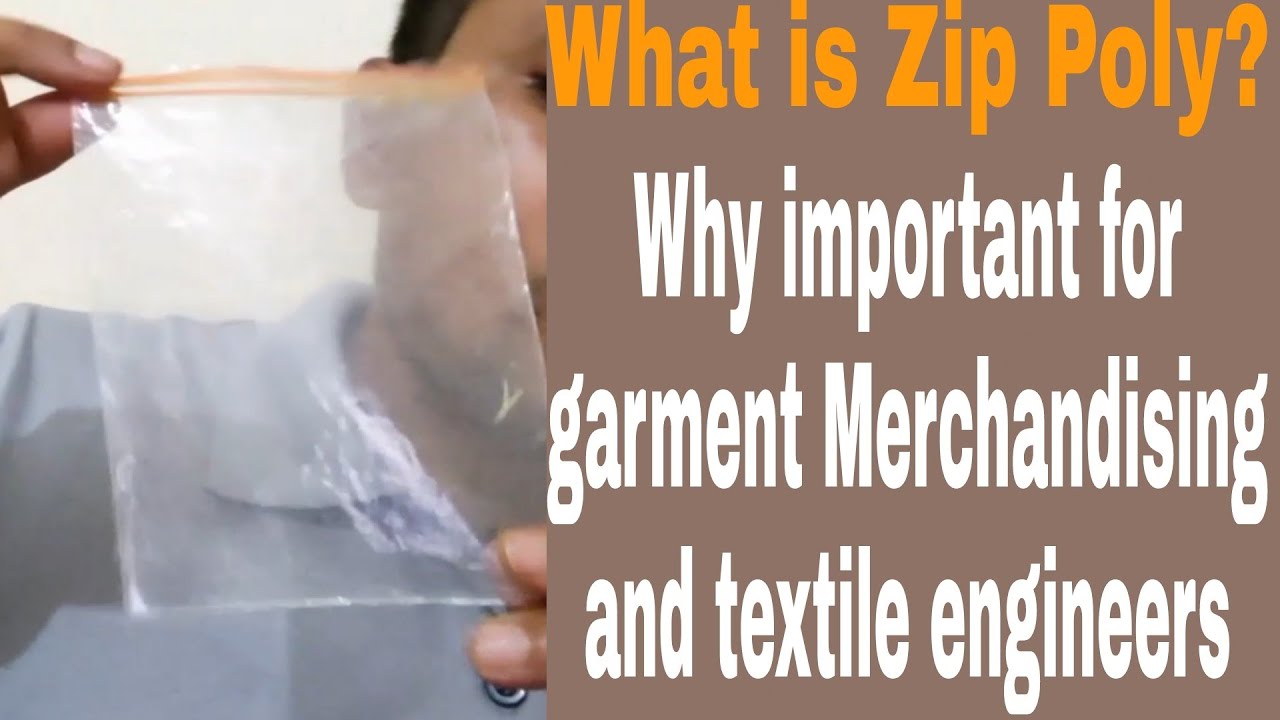 What is Zip Poly? Why important for garment Merchandising and textile ...