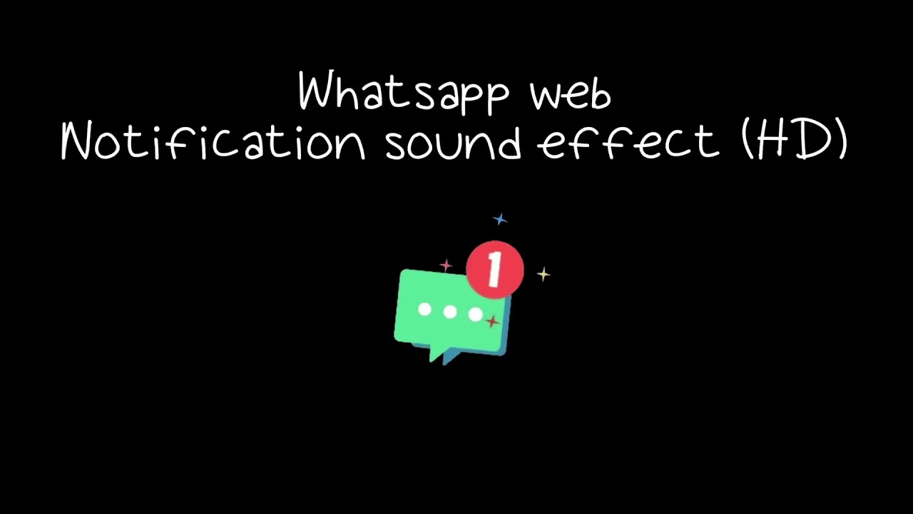 Whatsapp web sound effect (HD) - YouTube