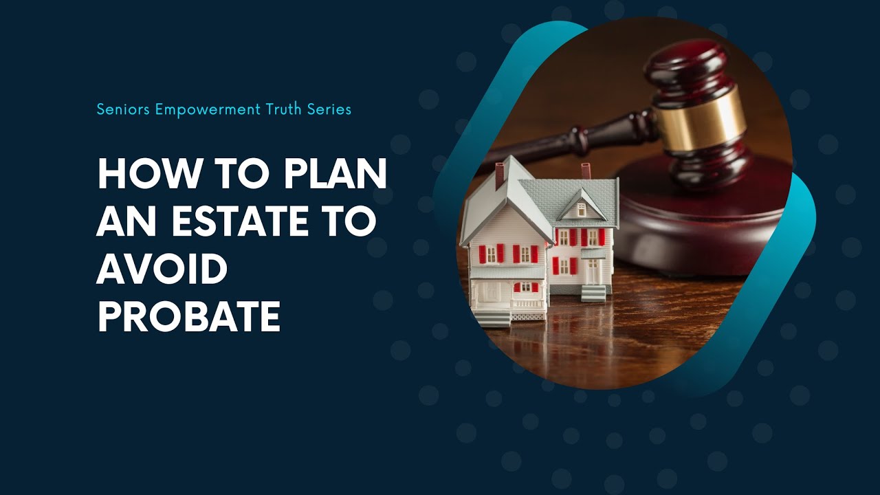 How to Plan Your Estate to Avoid Probate - YouTube