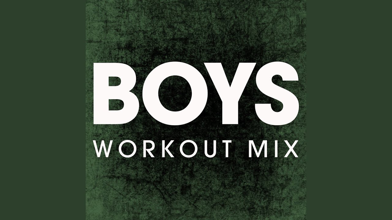 Boys (Workout Mix) - YouTube