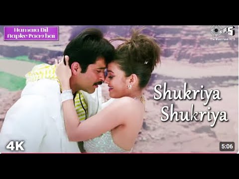 Shukriya Shukriya Mere Piya (( 4K Ultra HD ) Hamara Dil Aapke Paas Bolly Tahir Muzick Official HD