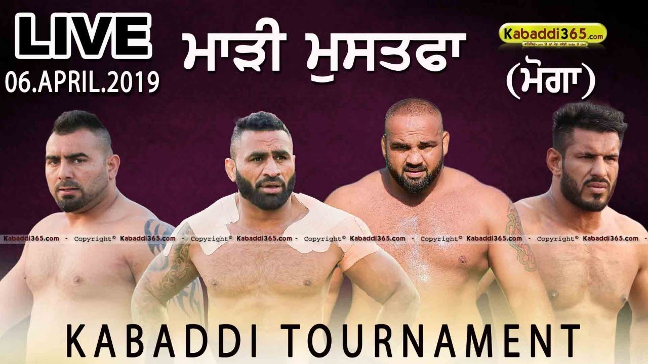 🔴 [Live] Mari Mustafa (Moga) Kabaddi Tournament 06 Apr 2019 - YouTube