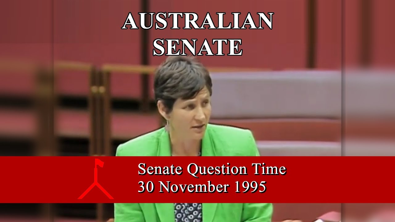 Senate Question Time - 30 November 1995 - YouTube