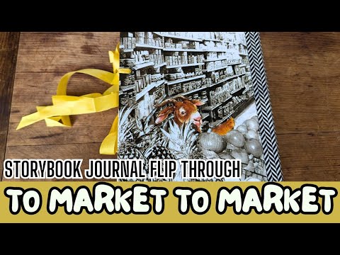 To Market To Market - Storybook Journal Flip Through (sold - thanks ...