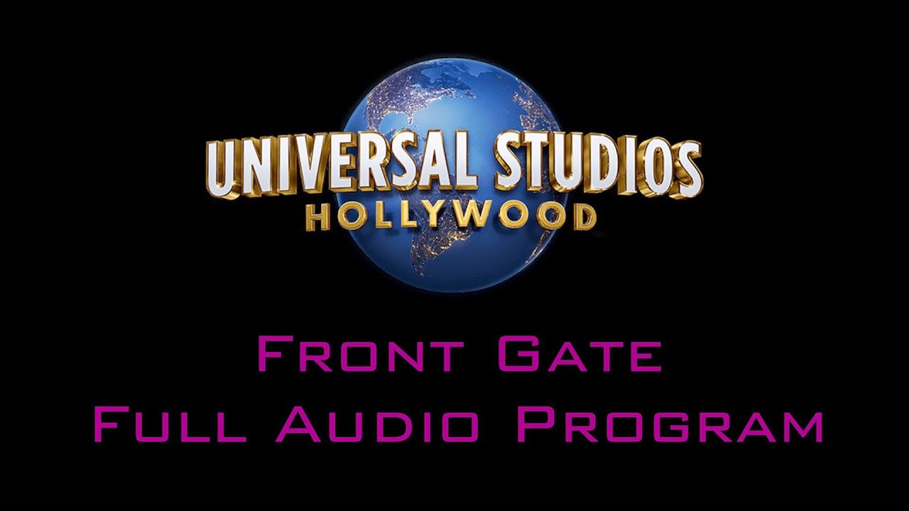 Universal Studios Hollywood Front Gate Full Audio Program (1998) - YouTube