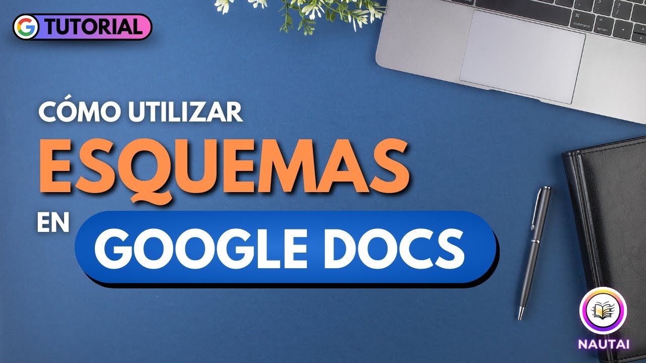Domina los ESQUEMAS en documentos de Google - YouTube