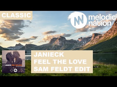 Janieck - Feel The Love (Sam Feldt Edit)
