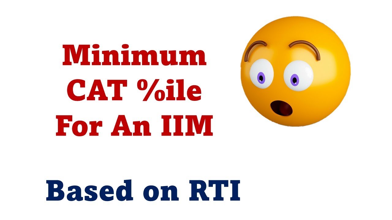 Surprising, Interesting & Important Fatcs of IIM | Minimum CAT Score ...