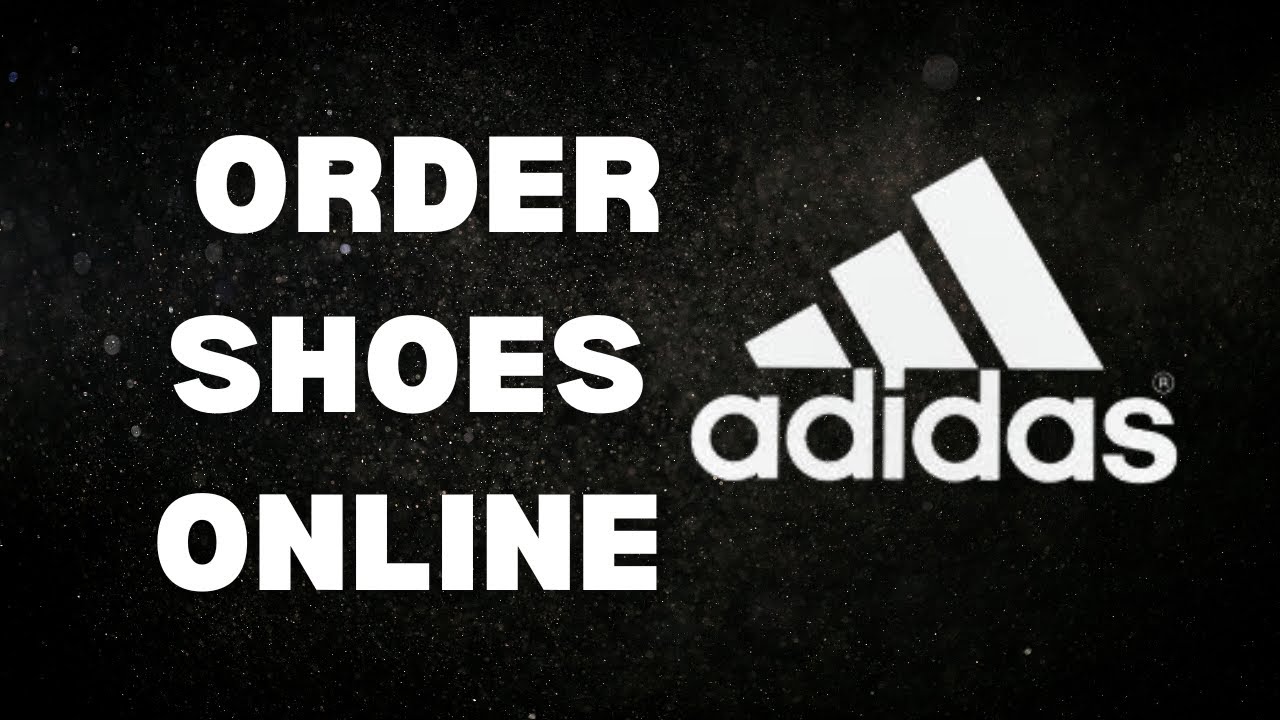 How to Order Shoes From Adidas | Full Guide - YouTube