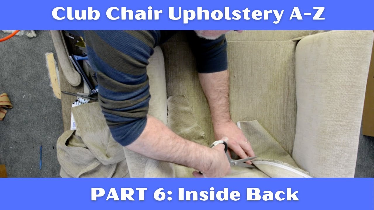 Club Chair Reupholstery A-Z Part 6: Inside Back - YouTube