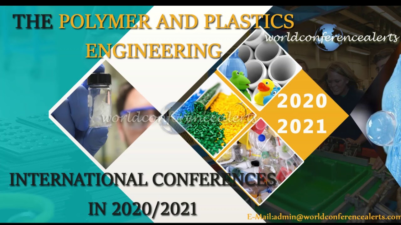 Conference in Polymer and Plastics - Conference Alerts - Conference ...
