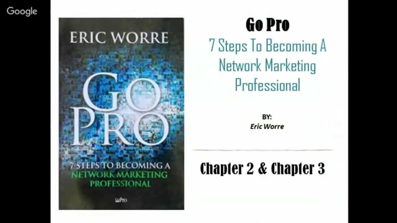 Go Pro: 7 Steps to Becoming a Network Marketing Professional - Chapter ...
