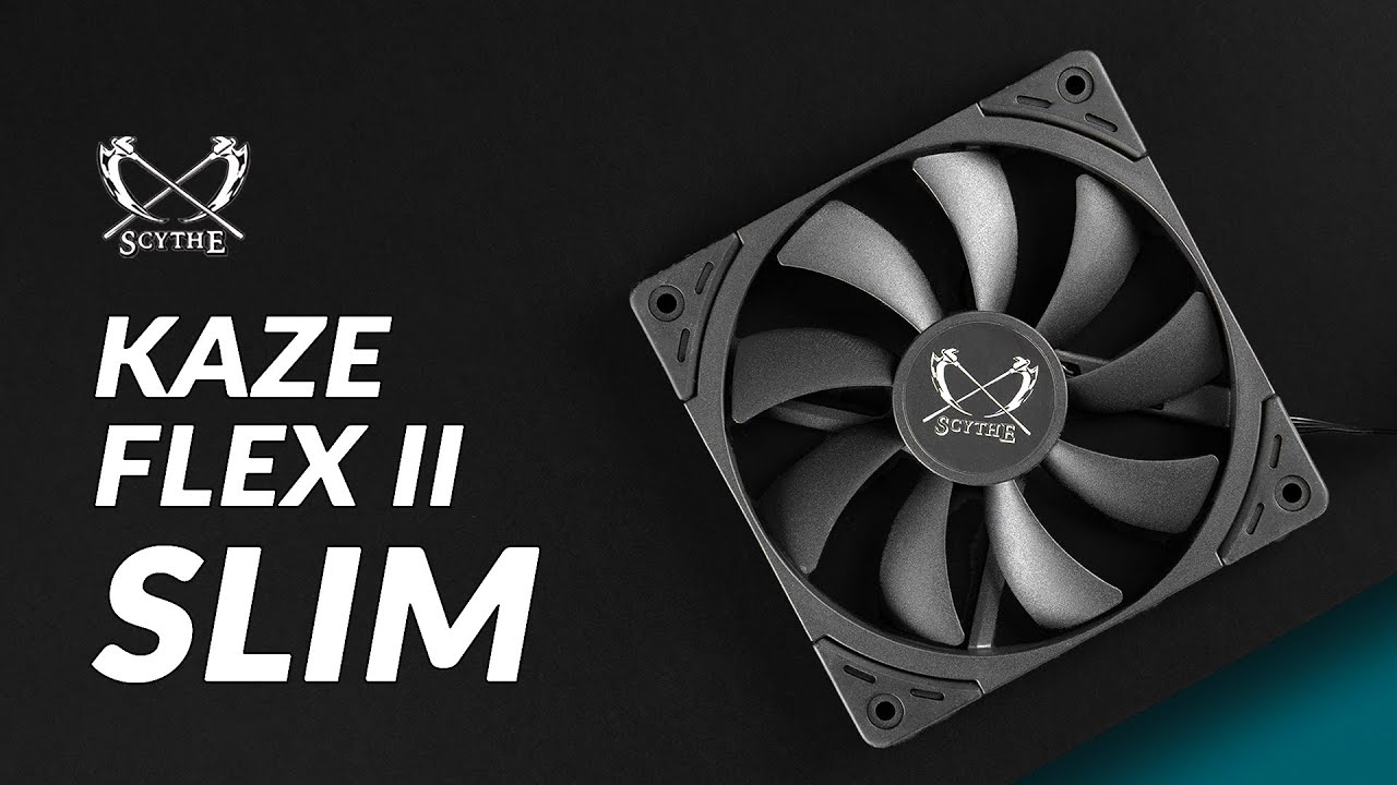 Scythe Kaze Flex II Slim 120 - No Space? No Problem! - YouTube