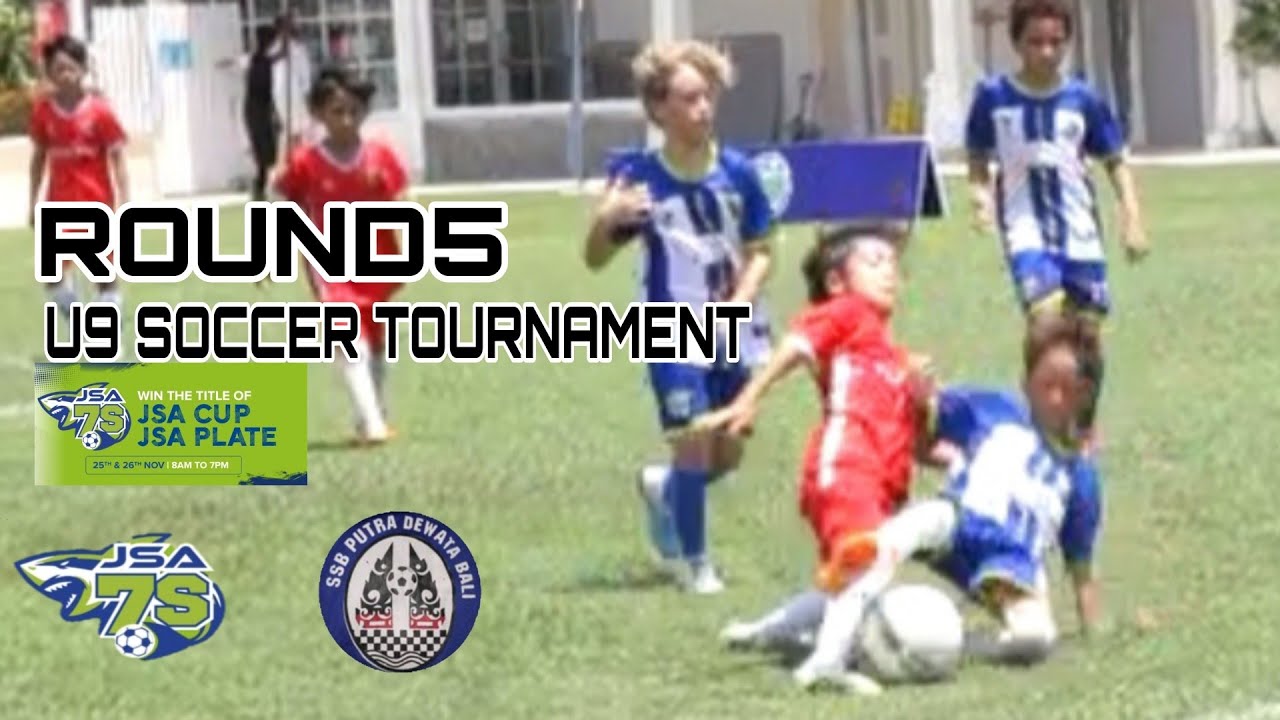 JSA CUP U9 SOCCER TOURNAMENT 2023 ROUND5 - YouTube