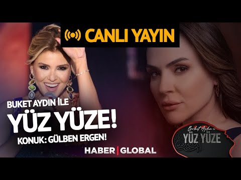 🔴[CANLI] Buket Aydın İle Yüz Yüze'nin Konuğu: Gülben Ergen