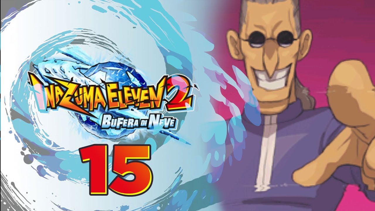 IL RITORNO DI RAY DARK! | INAZUMA ELEVEN 2 ITA | Ep 15 - YouTube