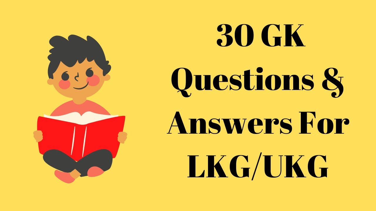 30 GK Questions For LKG And UKG | GK For Kindergarten | GK For Kids ...