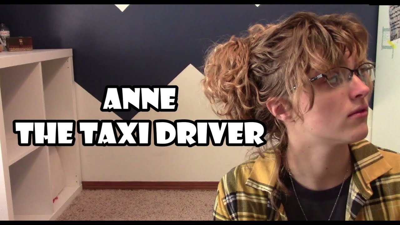 Anne the Taxi Driver: Episode 1 - YouTube