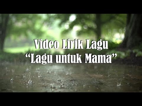 Official Video Lirik Lagu "Lagu untuk Mama" - YouTube