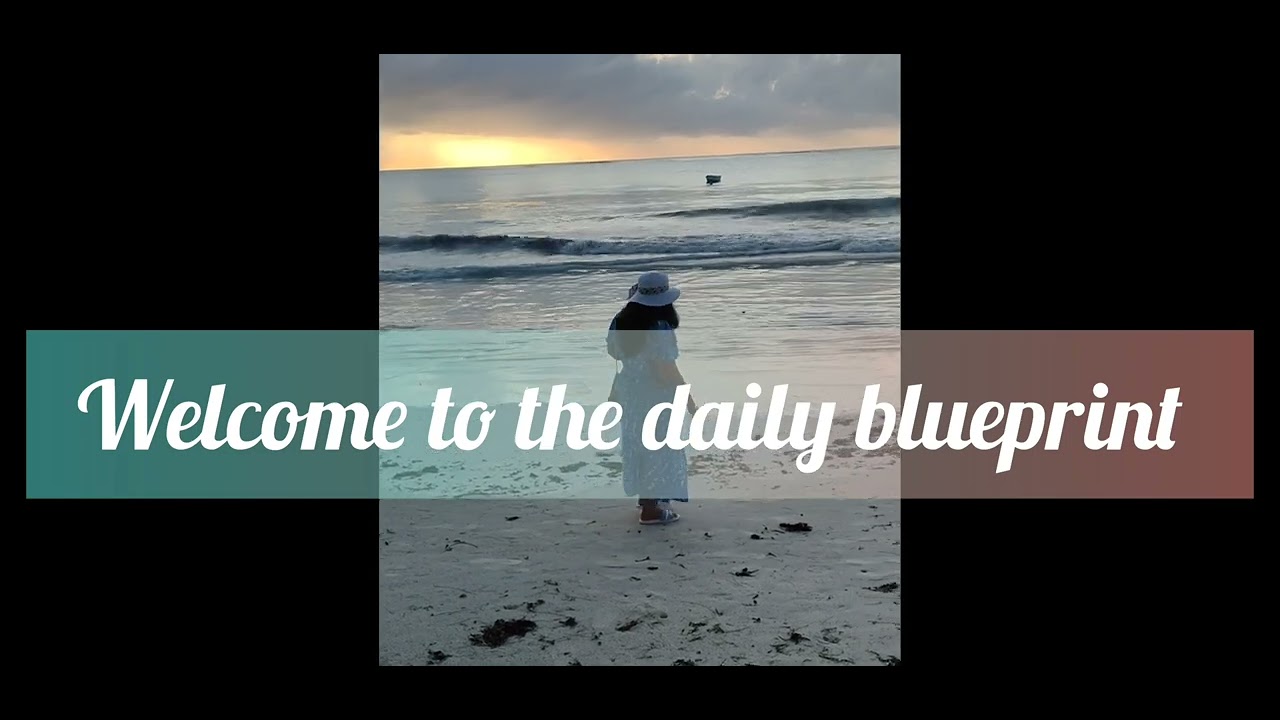 welcome to the daily blueprint 💙 - YouTube
